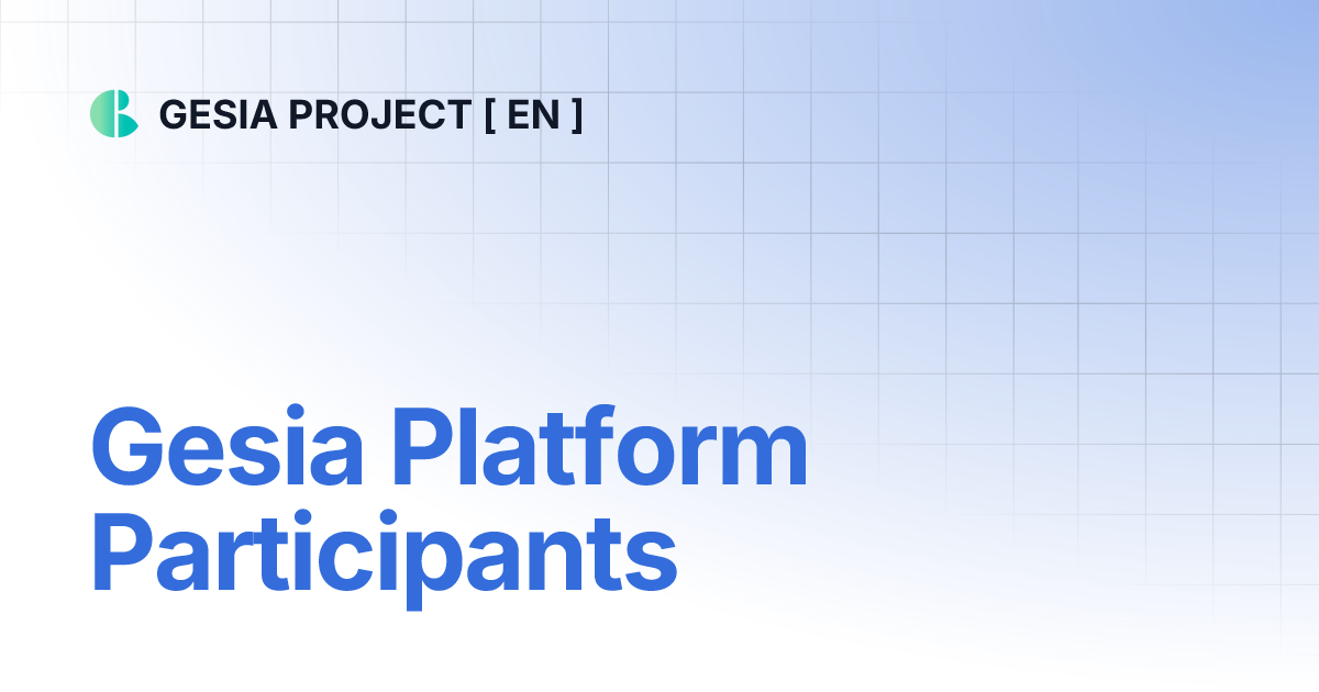 Gesia Platform Participants | GESIA PROJECT [ EN ]