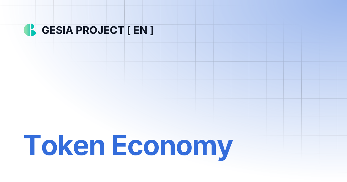 Token Economy | GESIA PROJECT [ EN ]